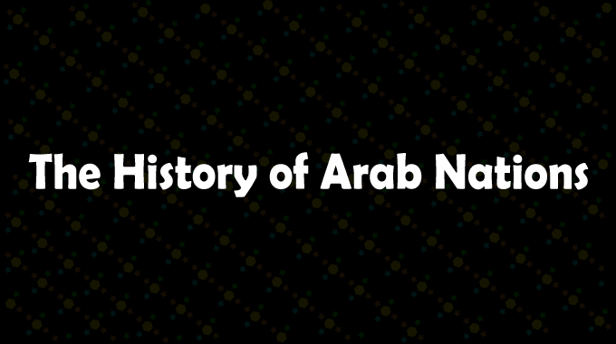 The History of Arab Nations - History of Islam