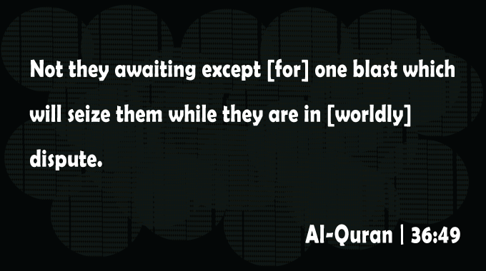 Doomsday Blast - Quran Quotes
